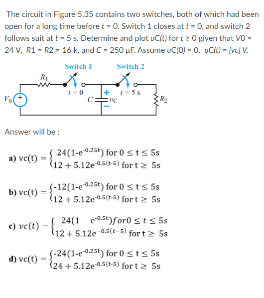 Solved The circuit in Figure 5.35 contains two switches, | Chegg.com