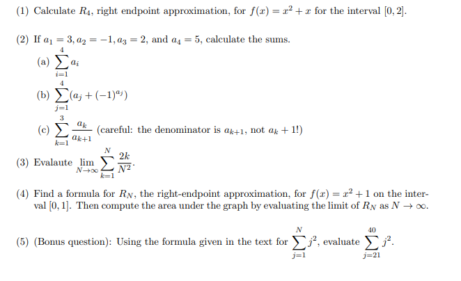 Solved (1) Calculate R4, right endpoint approximation, for | Chegg.com