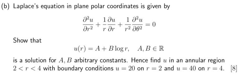 [Solved]: (b) Laplace's equation in plane polar coordi