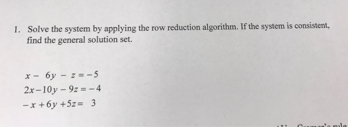 Solved Solve the system by applying the row reduction | Chegg.com