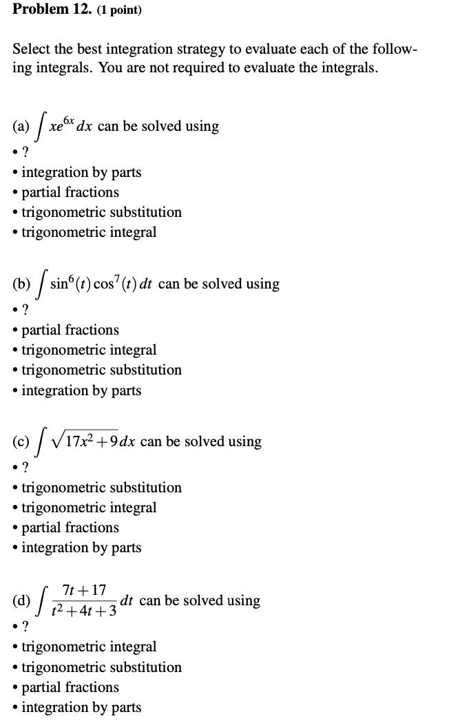 Solved (a) ∫xe6xdx can be solved using - ? - integration by | Chegg.com