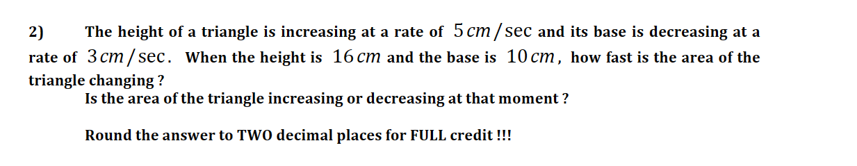 Solved 2) The height of a triangle is increasing at a rate | Chegg.com