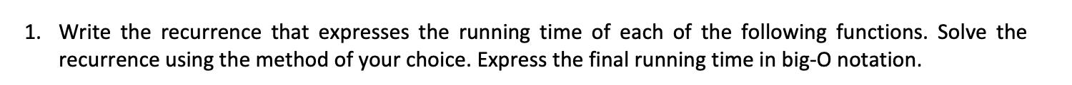 Solved 1. Write the recurrence that expresses the running | Chegg.com