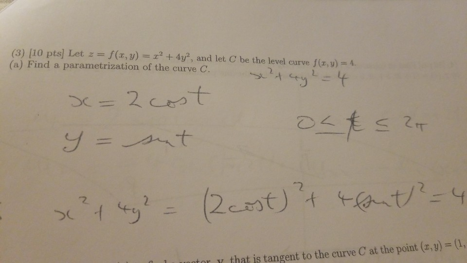 Solved (3) [10 pts] Let z = f(x, y) = x2 + 4y2 , and let C | Chegg.com