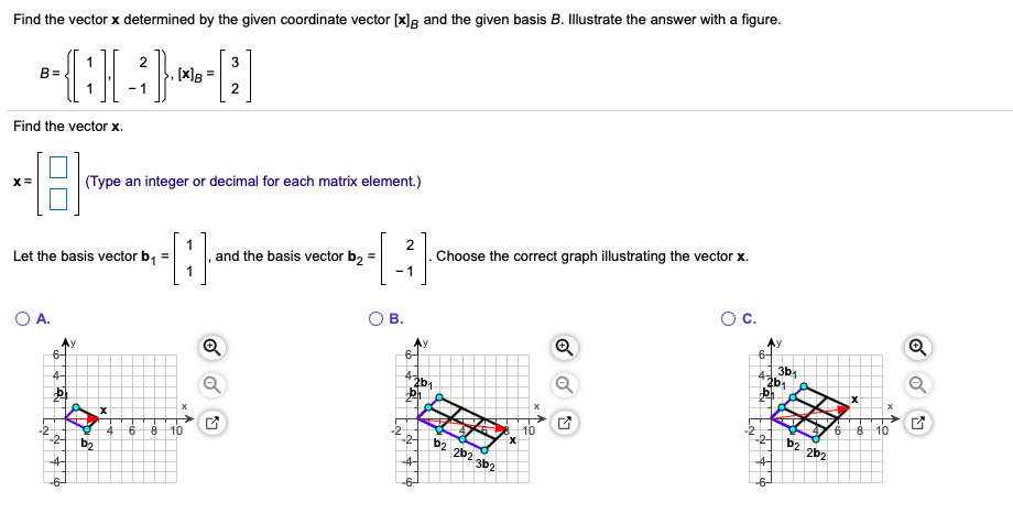 Solved Find the vector x determined by the given coordinate | Chegg.com