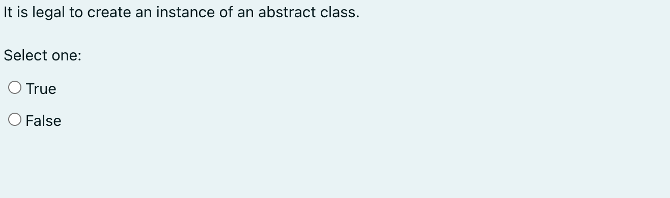 Solved It is legal to create an instance of an abstract | Chegg.com