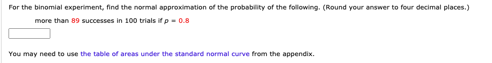 Solved For the binomial experiment, find the normal | Chegg.com