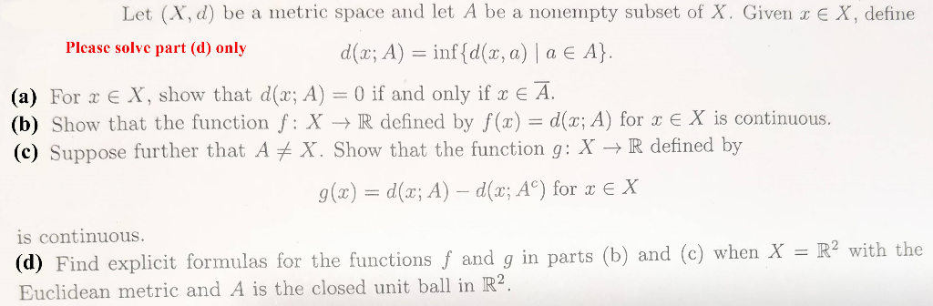 Solved Let (X, d) be a metric space and let A be a nonempty | Chegg.com