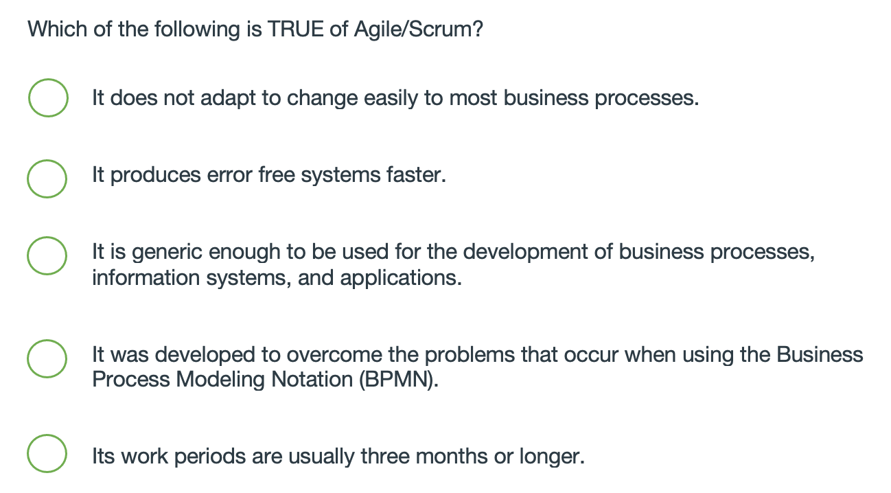 Solved Which of the following is TRUE of Agile/Scrum? It | Chegg.com