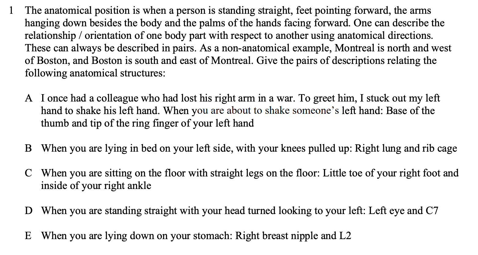 The anatomical position is when a person is standing | Chegg.com