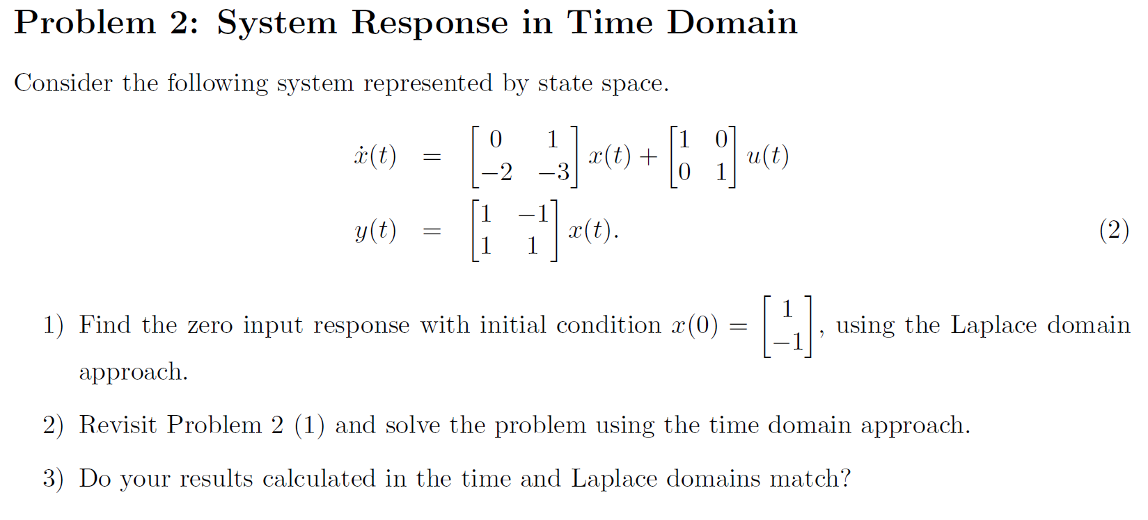 Solved Problem 2: System Response in Time Domain Consider | Chegg.com