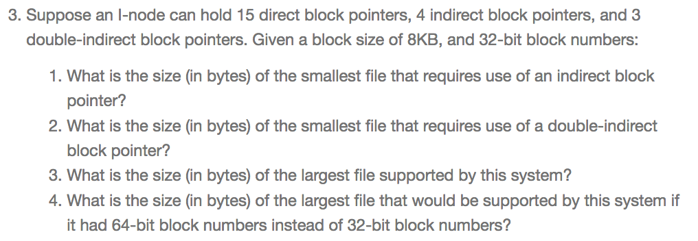 Solved 3. Suppose an I-node can hold 15 direct block | Chegg.com