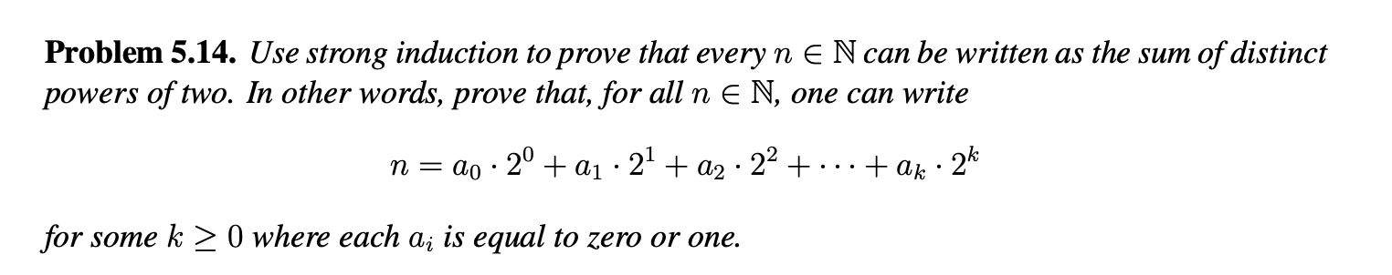Solved Problem 5.14. Use strong induction to prove that | Chegg.com