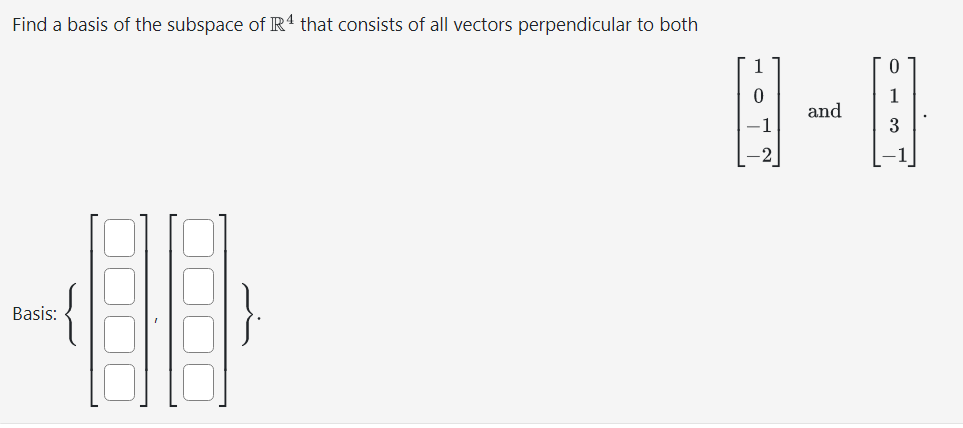 Solved Find a basis of the subspace of R4 that consists of | Chegg.com