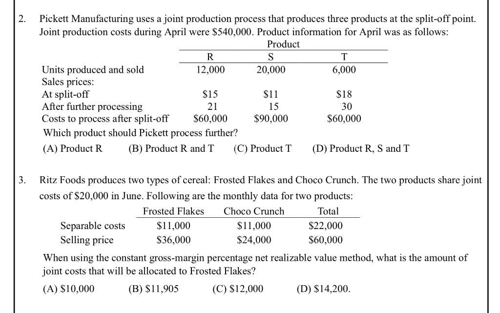 Solved Pickett Manufacturing uses a joint production process | Chegg.com