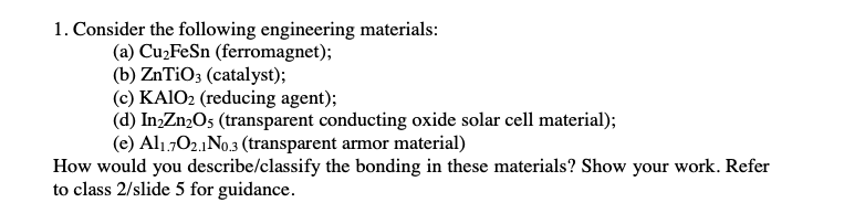 Solved 1. Consider the following engineering materials: (a) | Chegg.com