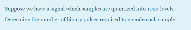 Solved Suppose we have a signal which samples are quantized | Chegg.com