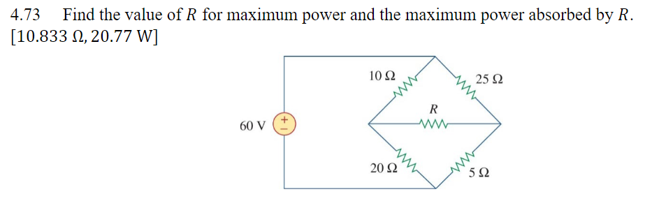 Solved Find the value of R for maximum power and the maximum | Chegg.com