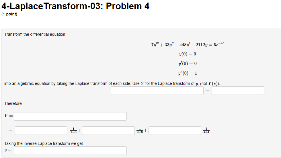 Solved 4-LaplaceTransform-03: Problem 4 (1 point) Transform | Chegg.com