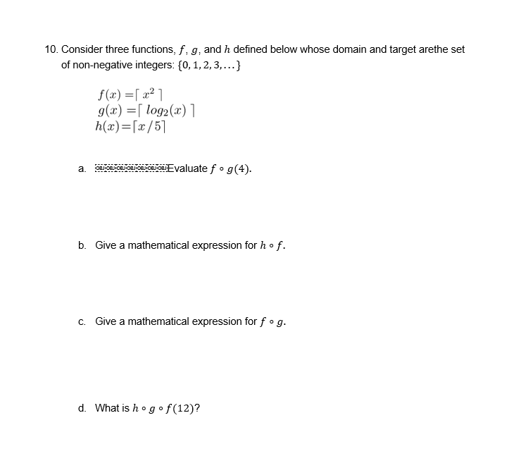 Solved 10. Consider three functions, f, g, and h defined | Chegg.com