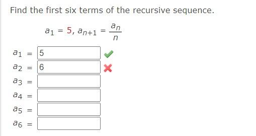 Solved Find the first six terms of the recursive sequence. | Chegg.com