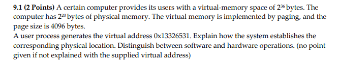Solved 9.1 (2 Points) A certain computer provides its users | Chegg.com