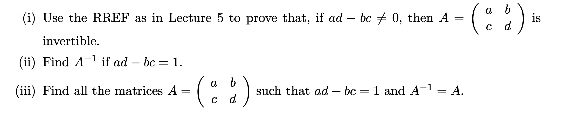 Solved (i) Use the RREF as in Lecture 5 to prove that, if | Chegg.com
