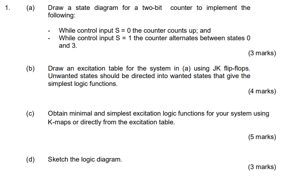 Solved 1. (a) Draw a state diagram for a two-bit following: | Chegg.com