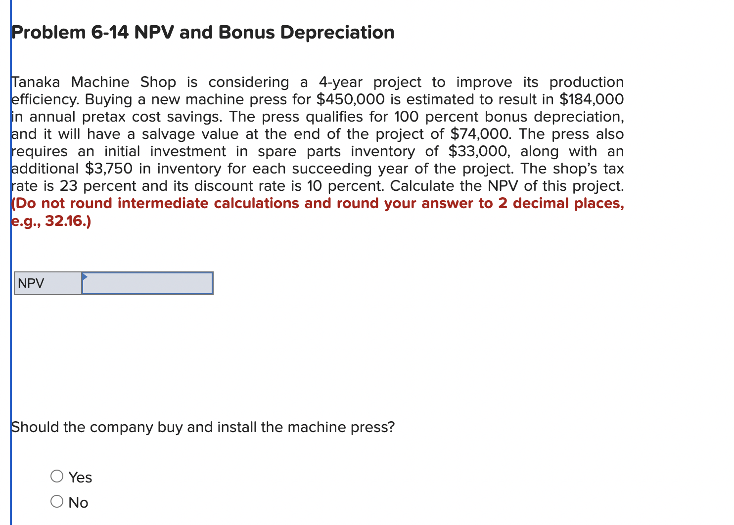 Solved Problem 6-14 ﻿NPV and Bonus DepreciationTanaka | Chegg.com