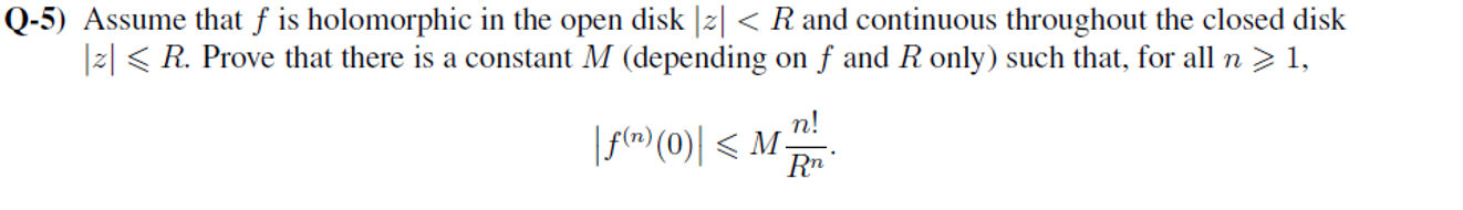 Solved Q-5) ﻿Assume that f ﻿is holomorphic in the open disk | Chegg.com
