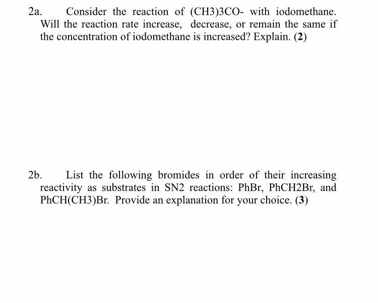 Solved 2a.Consider the reaction of (CH3)3CO- with | Chegg.com