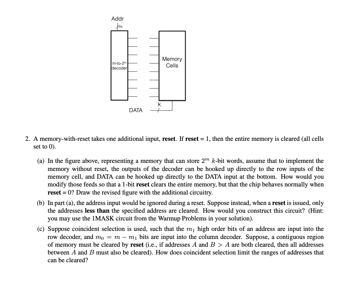 Solved 2. A memory-with-reset takes one additional input, | Chegg.com