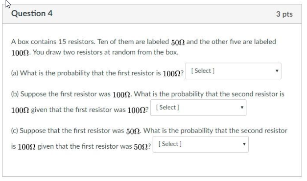 Solved Ja Question 4 3 pts A box contains 15 resistors. Ten | Chegg.com