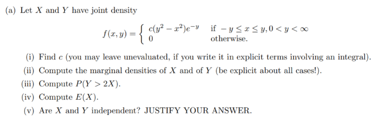 Solved (a) Let X and Y have joint density | Chegg.com