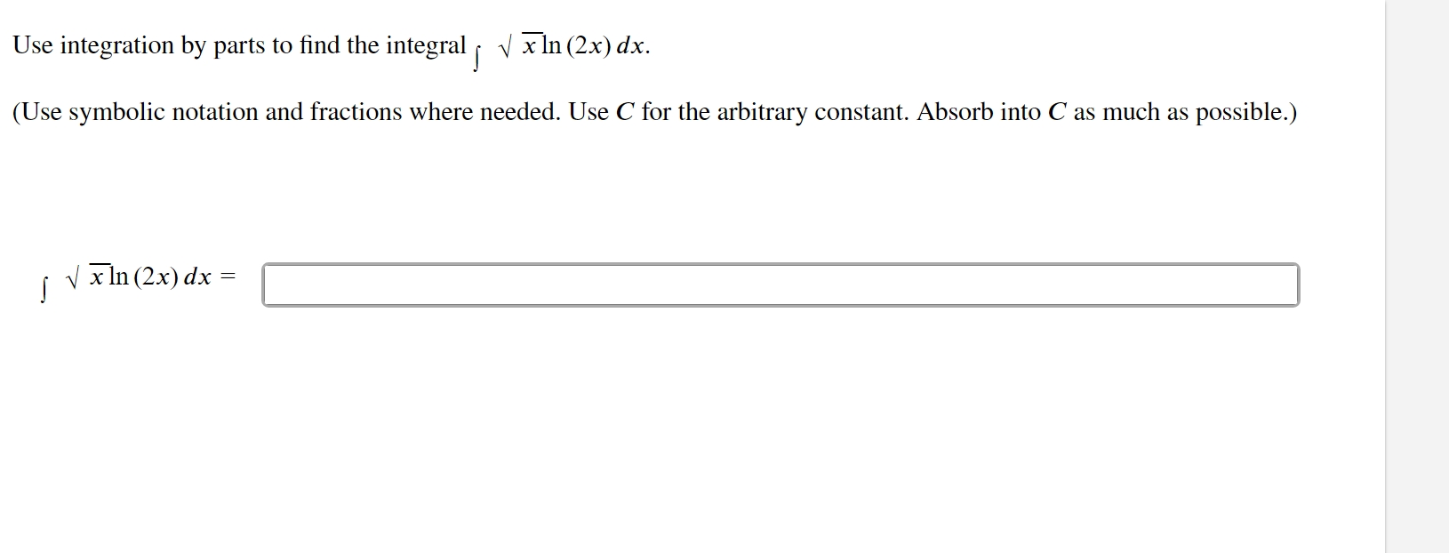 Solved Use integration by parts to find the integral | Chegg.com