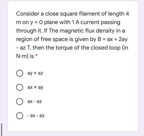 Solved Consider a close square filament of length 4 mon y = | Chegg.com