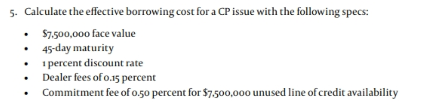 Solved 5. Calculate the effective borrowing cost for a CP | Chegg.com