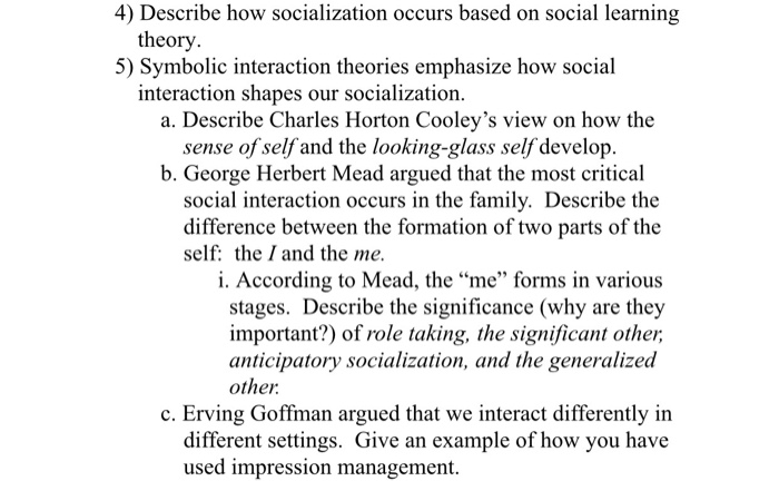 Solved 4) Describe how socialization occurs based on social | Chegg.com