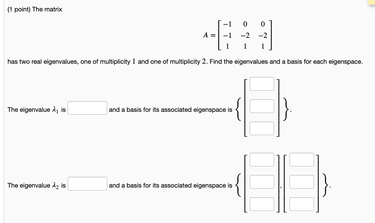 Solved The Matrix Has Two Real Eigenvalues One Chegg solved-the-matrix-has-two-real-eigenvalues-one-chegg