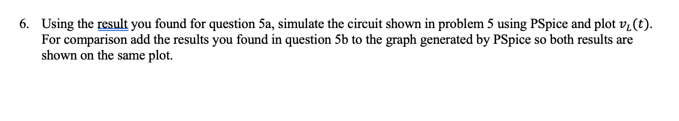 Solved 6. Using the result you found for question 5a, | Chegg.com