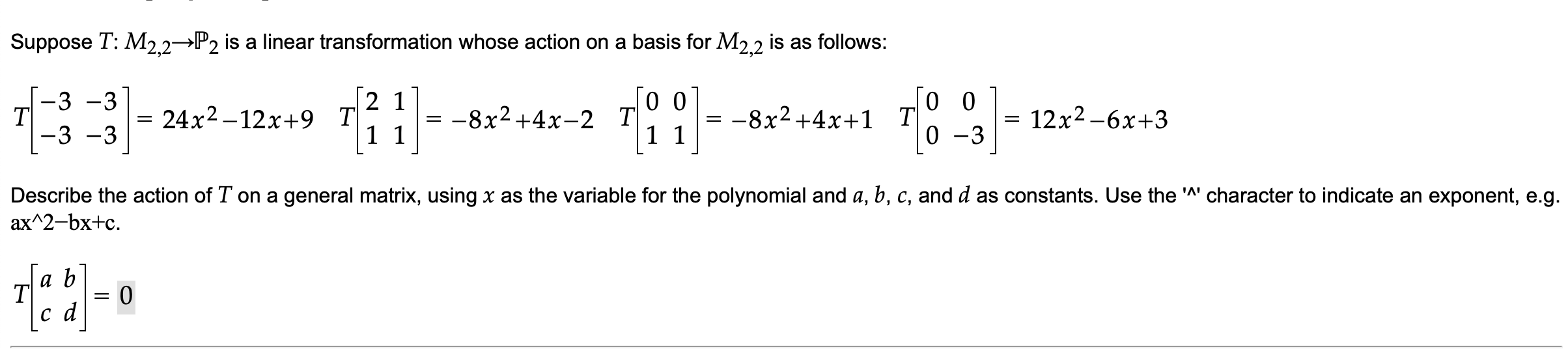 Solved Suppose T: M2,2-P2 is a linear transformation whose | Chegg.com