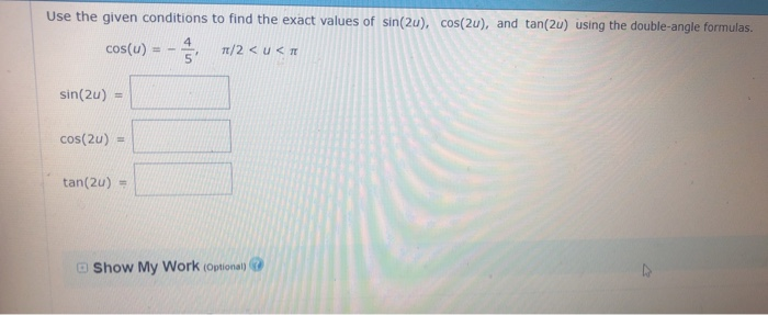 Solved Use the given conditions to find the exact values of | Chegg.com