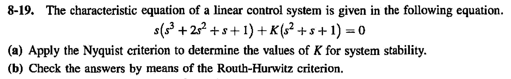Solved 8-19. The characteristic equation of a linear control | Chegg.com