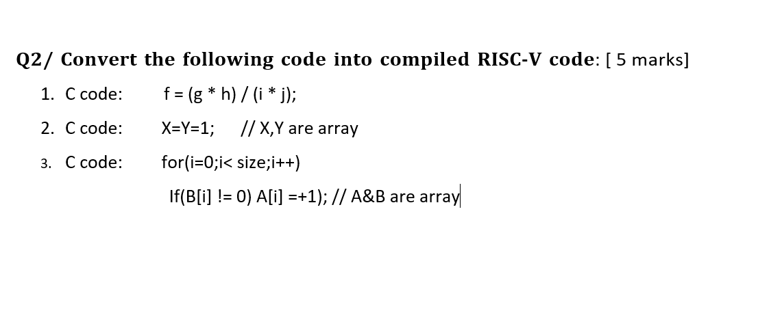 Solved ** Q2/ Convert the following code into compiled | Chegg.com