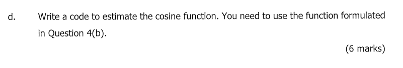 Solved Question 4 (20 marks) The cosine wave can be | Chegg.com