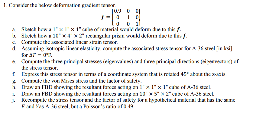 a. 1. Consider the below deformation gradient tensor. | Chegg.com