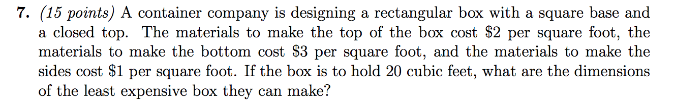 Solved 7. (15 points) A container company is designing a | Chegg.com