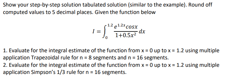 Solved Show your step-by-step solution tabulated solution | Chegg.com