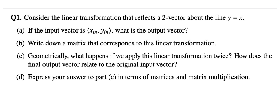 Solved Q1. Consider the linear transformation that reflects | Chegg.com