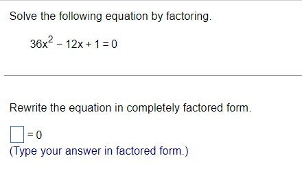 Solved Solve the following equation by factoring. | Chegg.com